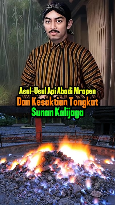 Asal Usul Api Abadi Mrapen Dan Kesaktian Tongkat Sunan Kalijaga #sunankalijaga #feedshorts #feed ...