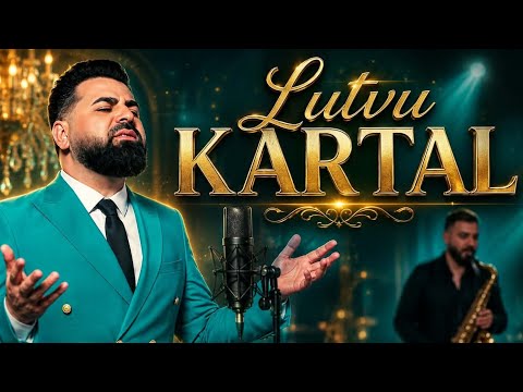 LUTVU KARTAL - YALNIZ AĞLARIM 2027