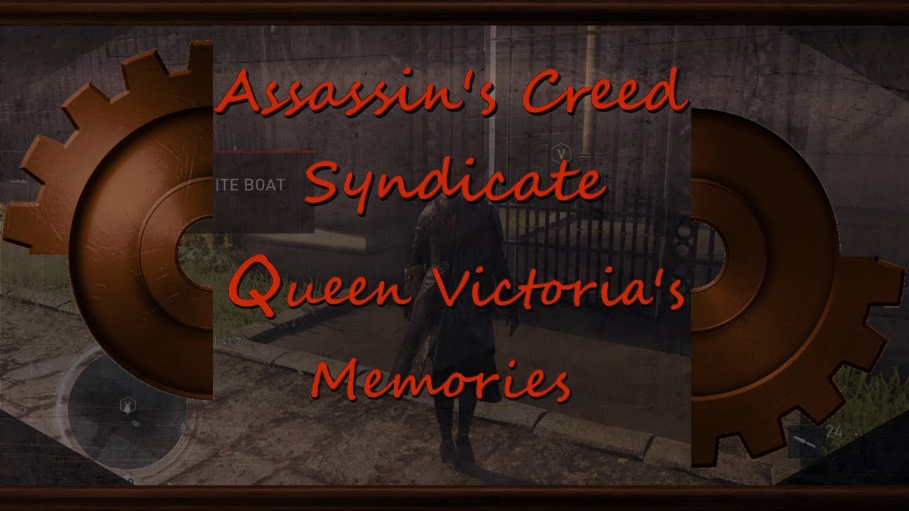 Assassin's Creed Syndicate Queen Victoria's Memories - YouTube