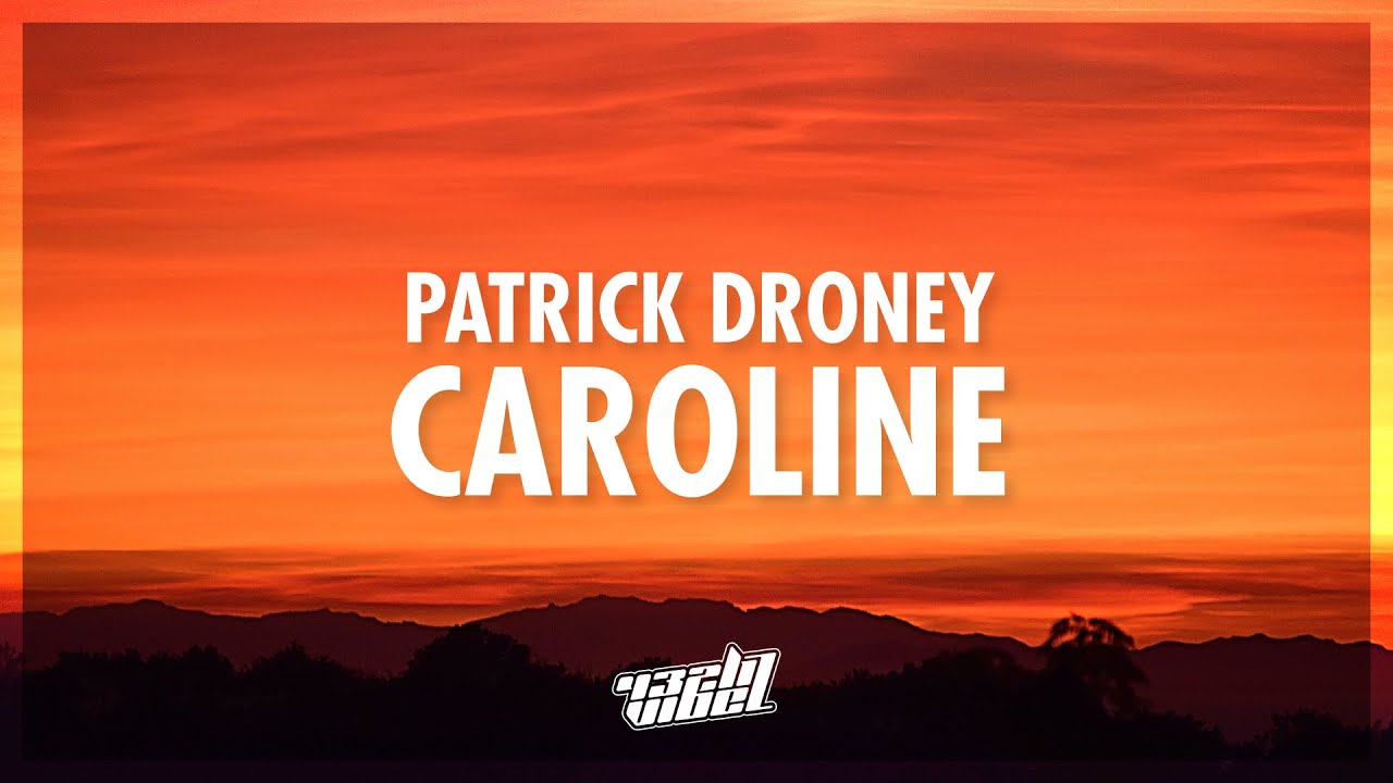 Patrick Droney - Caroline (Lyrics) | 432Hz - YouTube