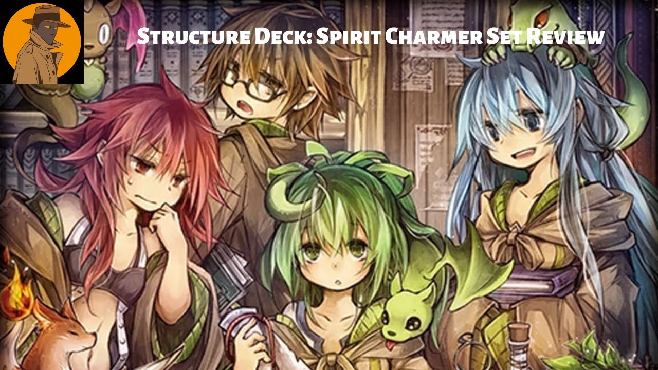 Structure Deck: Spirit Charmer Set Review - YouTube