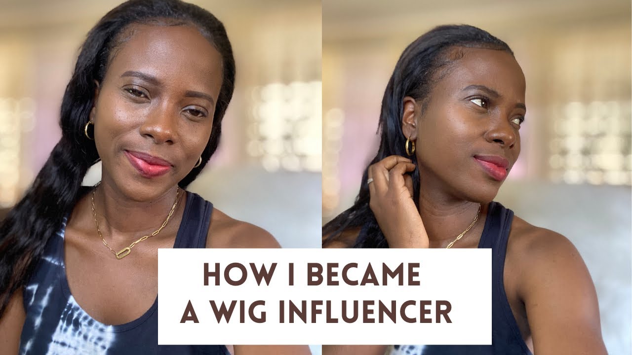 How I became a wig influencer | A testimony | Story time - YouTube