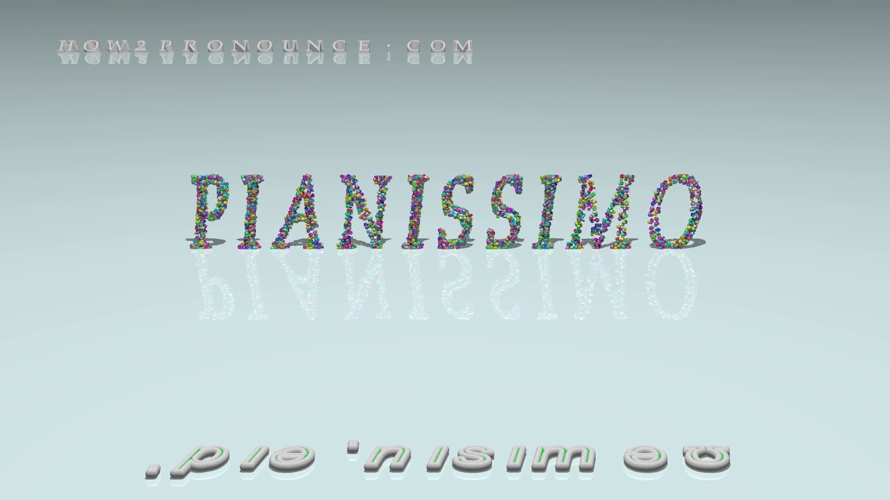 pianissimo - pronunciation + Examples in sentences and phrases - YouTube