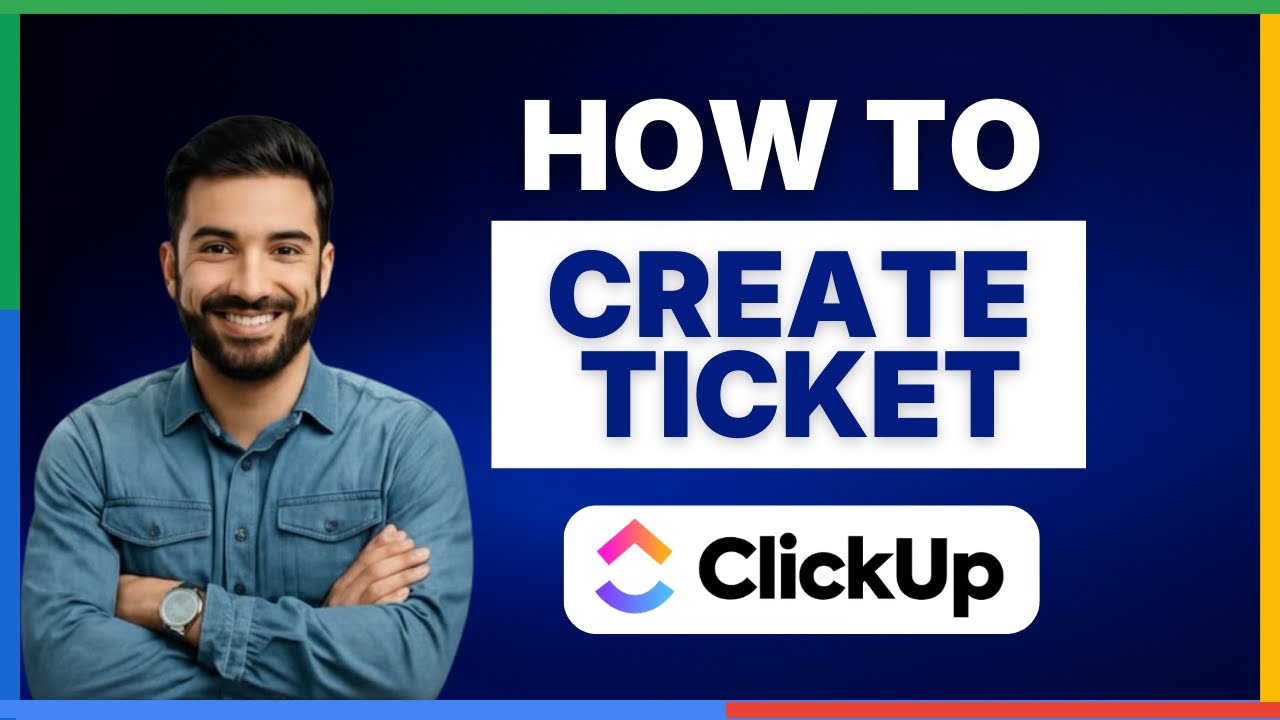 How to create ticket in ClickUp [FULL GUIDE] - YouTube