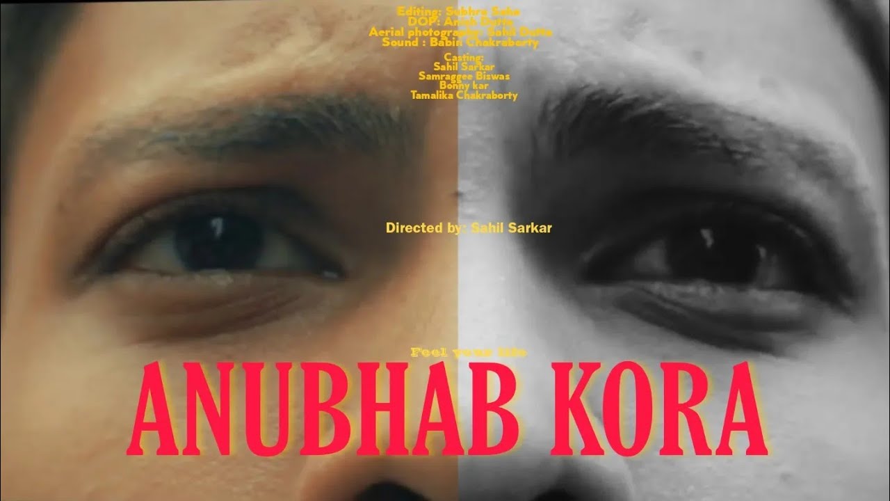 Anubhav Kora || An Award winning Short Film || Samragee & Bonny ...
