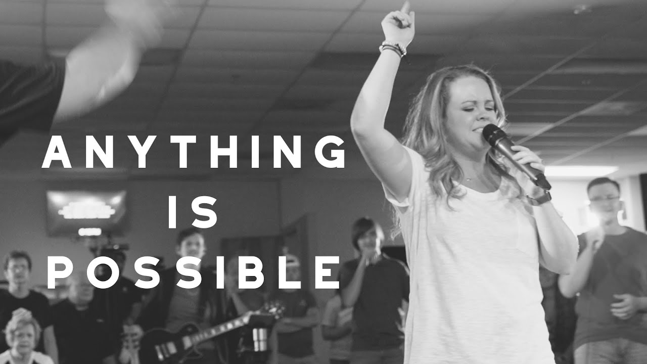 Anything Is Possible - Bethel Music [ZAMAR CHURCH] - YouTube