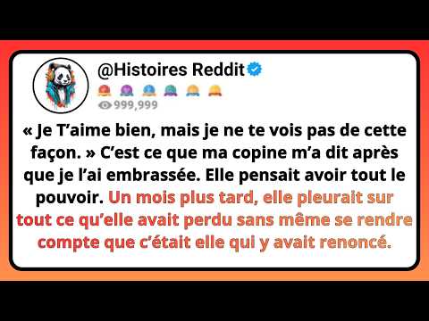 « Je T’aime Bien, Mais Je Ne Te Vois Pas De Cette Façon. » C’est Ce Que Ma Copine M’a Dit Après...