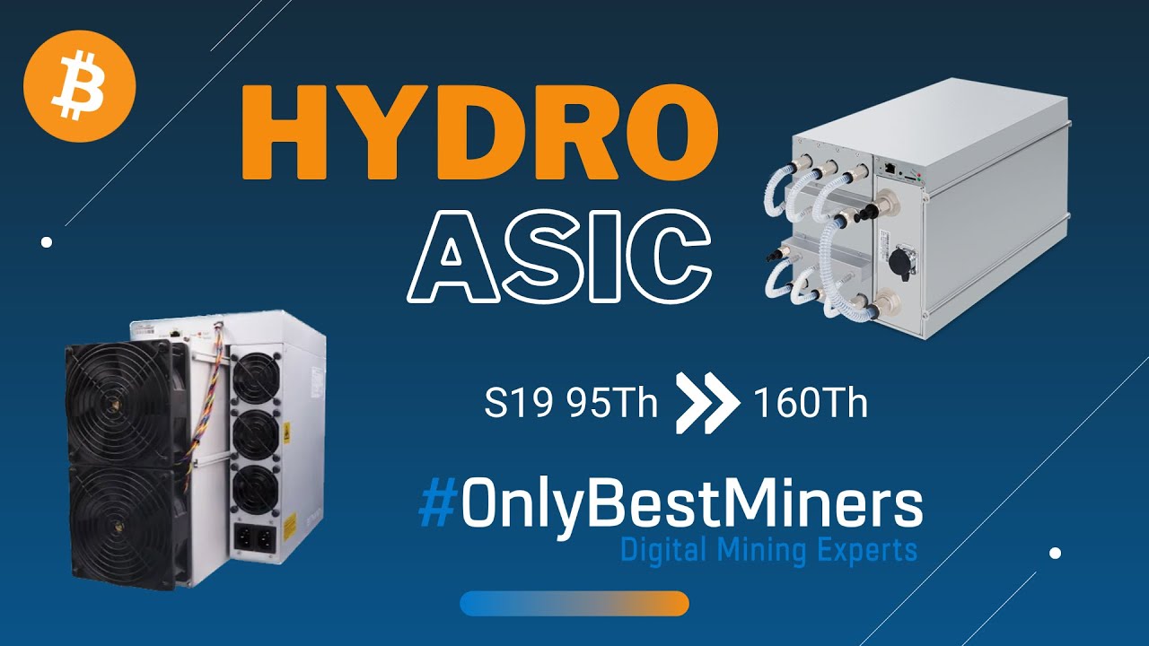HYDRO ASIC, HYDRO Miners - test Antminer S19 95Th + HydroKit = OC 160Th ...