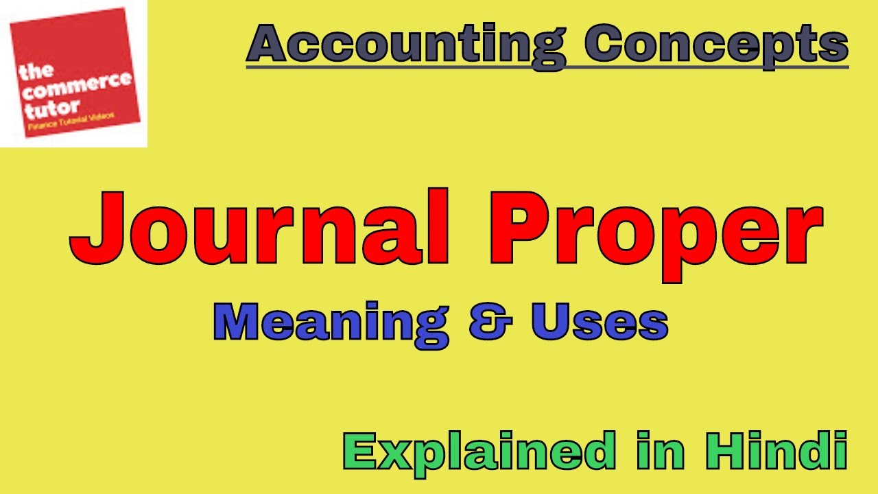 JOURNAL PROPER EXPLAINED IN HINDI YouTube journal-proper-explained-in-hindi-youtube
