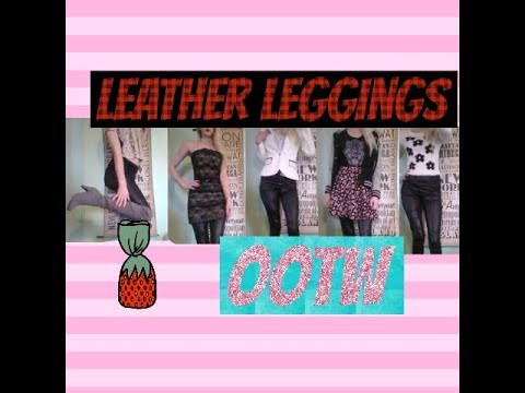 LEATHER LEGGINGS LOOKBOOK PART 2 - YouTube