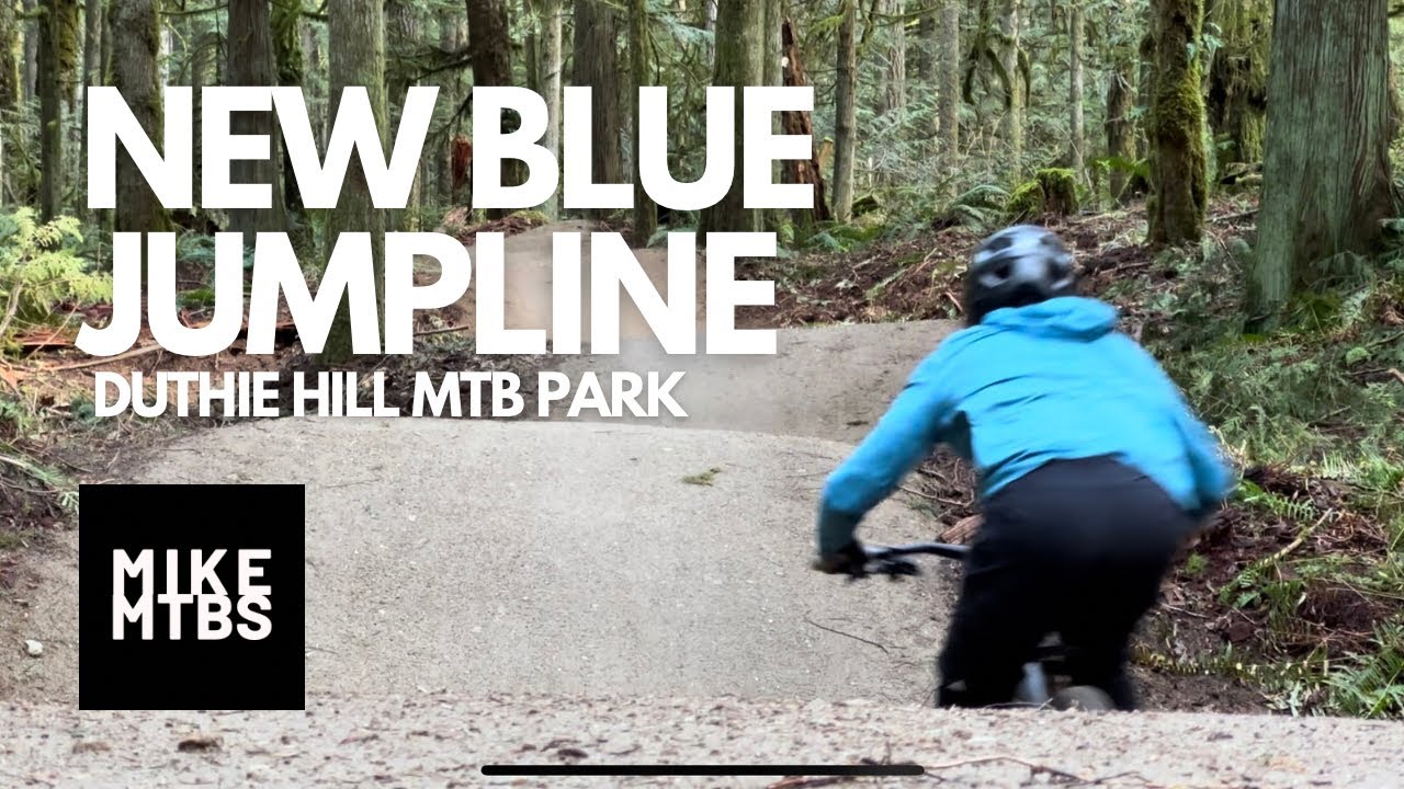 New Blue Jump-line at Duthie Hill Mountain Bike Park - YouTube