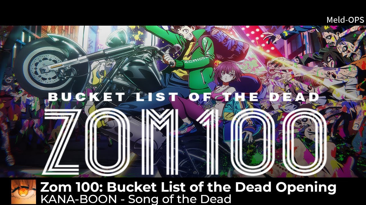 Zom 100: Bucket List of the Dead Opening Full ||『Song of the Dead』by ...