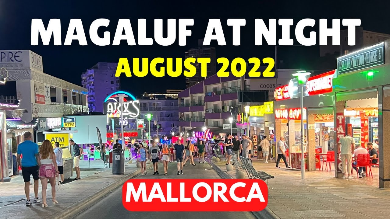 The Two Sides to Magaluf Nightlife, Majorca (Mallorca), August 2022 ...