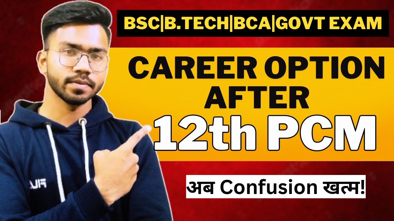 What to do After 12th PCM ? | Best Career Guide Video | MUST WATCH THIS ...