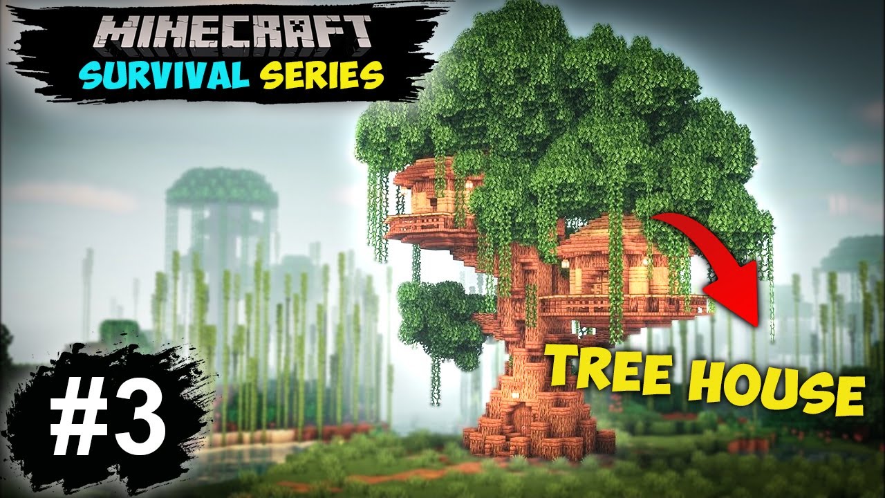 I BUILD A MASSIVE TREE HOUSE | MINECRAFT SURVIVAL SERIES #3 - YouTube