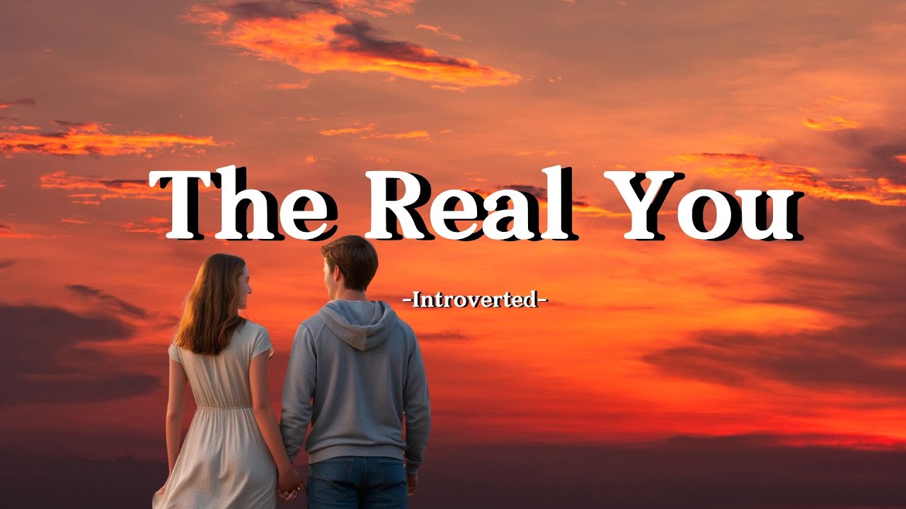 Introverted – The Real You (Lyrics) | Love Beyond Appearances - YouTube