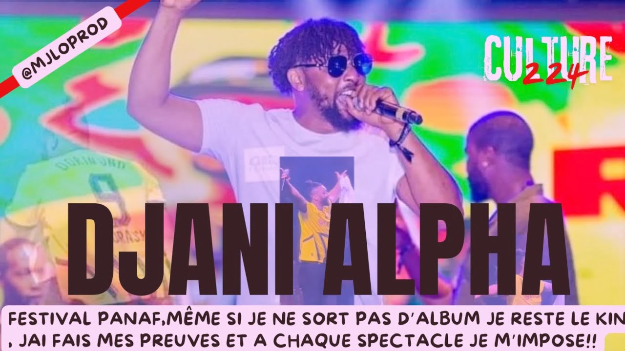 Djani alpha au festival panaf 7 toujours sicario en forme - YouTube