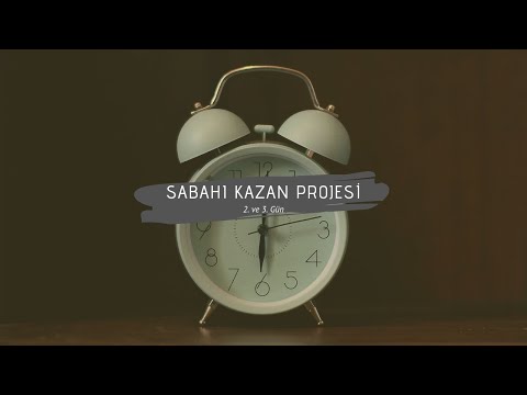 Sabahı Kazan Projesi  2.  ve 3.  Gün #V0054