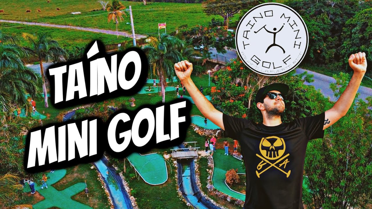 Taíno Mini Golf & Cafe | Aguadilla, Puerto Rico - YouTube