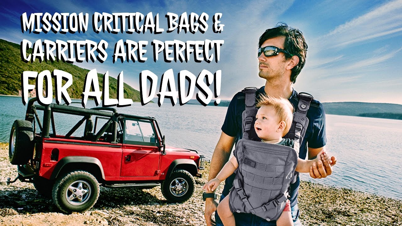 Mission Critical Bags & Carriers Are Perfect For All Dads! - YouTube