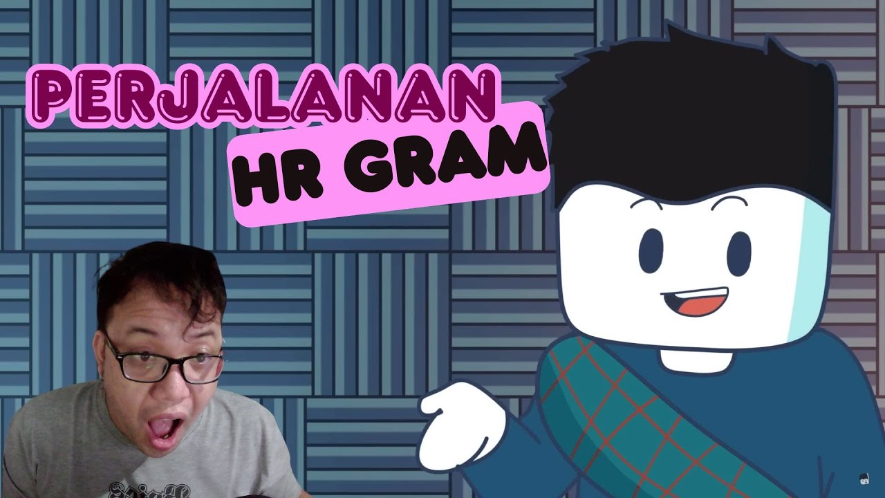 REACTION HR Gram studio . Perjalanan 0 - 100 HR Gram - YouTube
