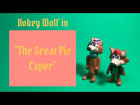 HB Stop Motions: Hokey Wolf episode nine: "The Great Pie Caper" - YouTube