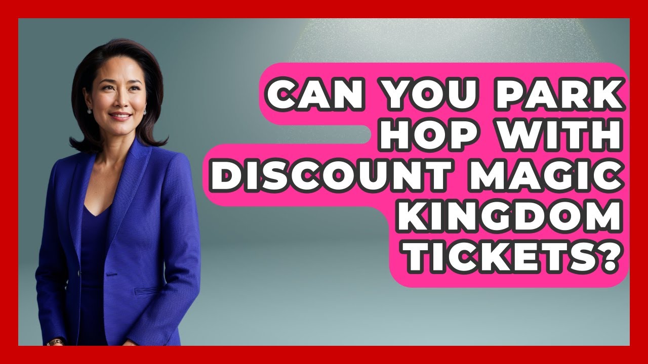 Can You Park Hop With Discount Magic Kingdom Tickets? - Kingdom Of Treasures - YouTube