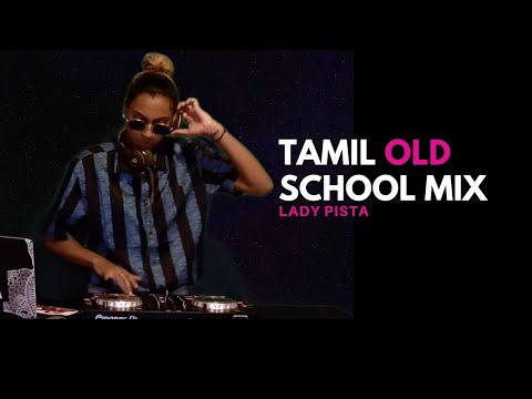 Nonstop Tamil Remix 90s - 2000s Live DJ Performance | Lady Pista