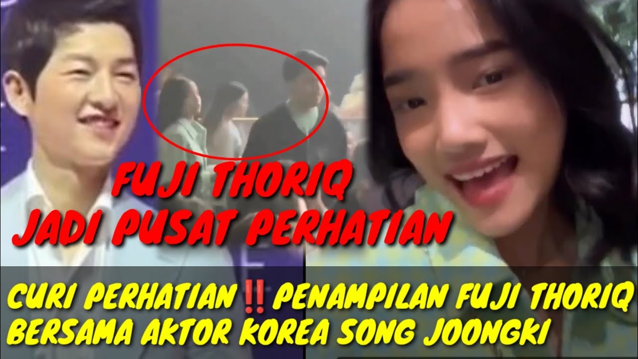 CURII PERHATIAN PENAMPILAN‼️ PENAMPILAN FUJI THORIQ BERSAMA AKTOR KOREA ...