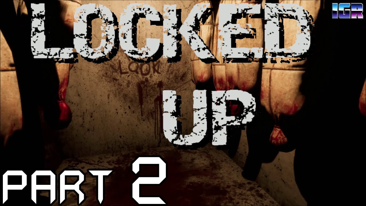 Locked Up | Part 2 | Levels 1 & 2 - YouTube