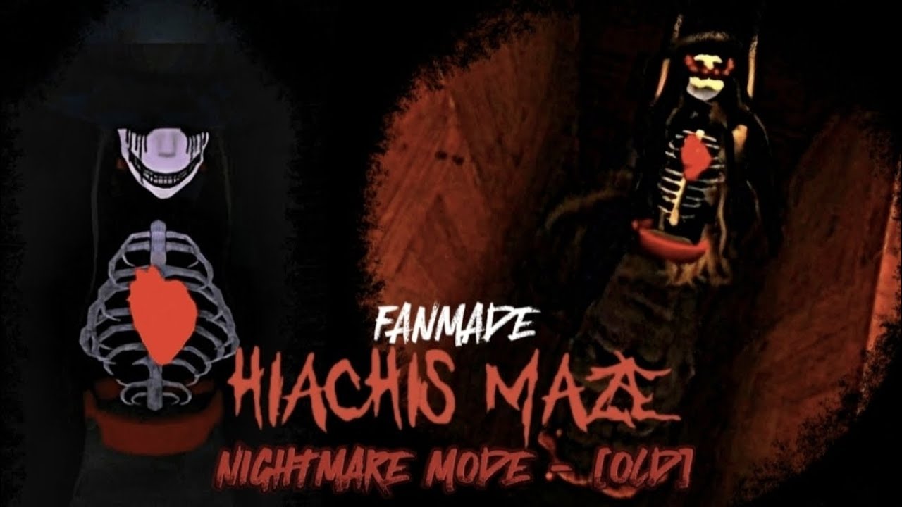 Hiachi's Maze | [FANMADE] | Main Maze | NIGHTMARE MODE - (FULL ...