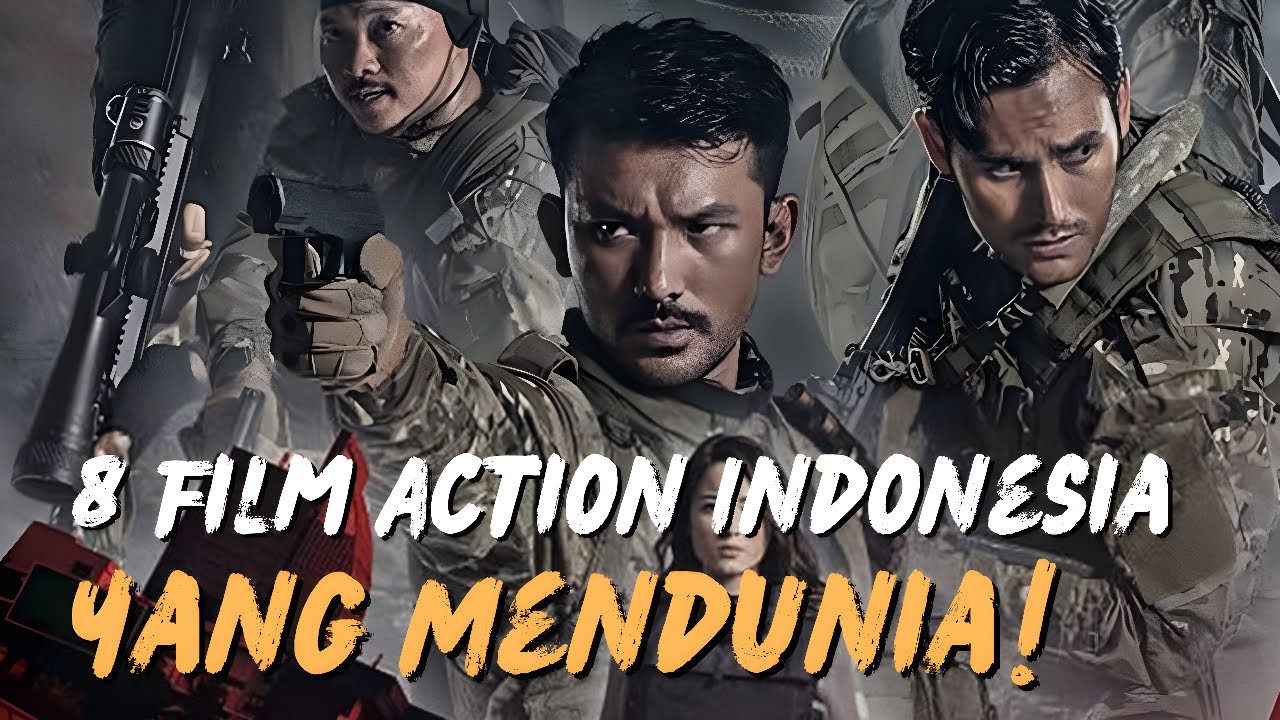 Ada yang tayang di Jerman lohh | 8 Film Action indonesia yang mendunia ...