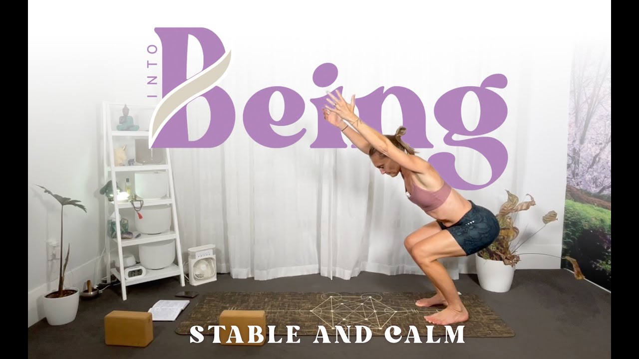 Into Being Stable and Calm - YouTube