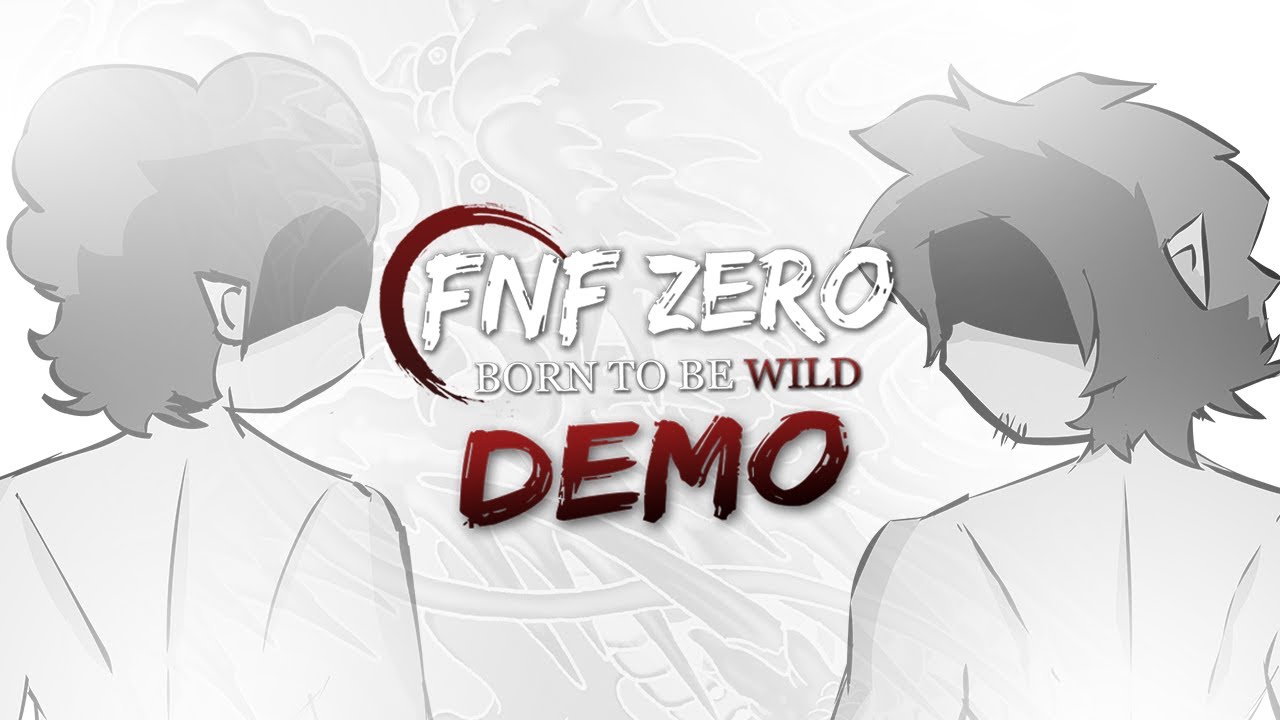 FNF ZERO: BORN TO BE WILD - Demo trailer - YouTube