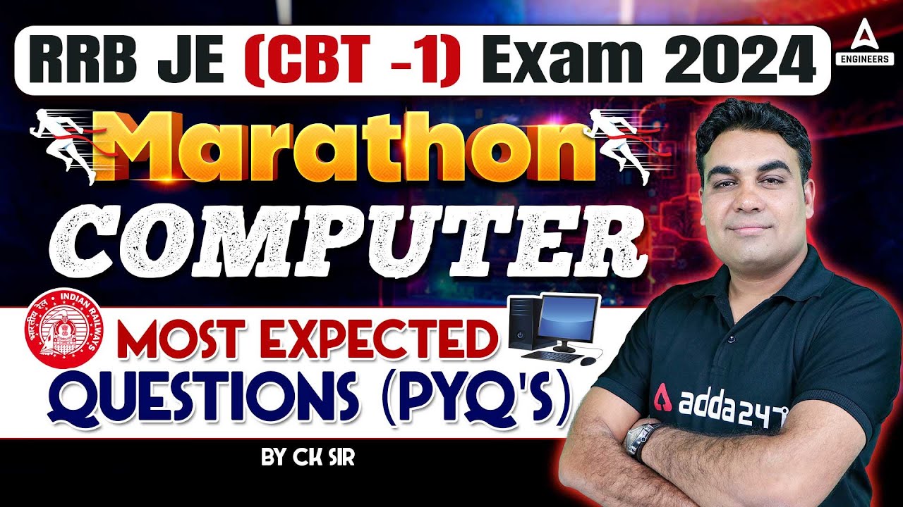 RRB JE 2024 Computer Marathon | RRB JE Computer Most Expected Question | By CK Sir - YouTube