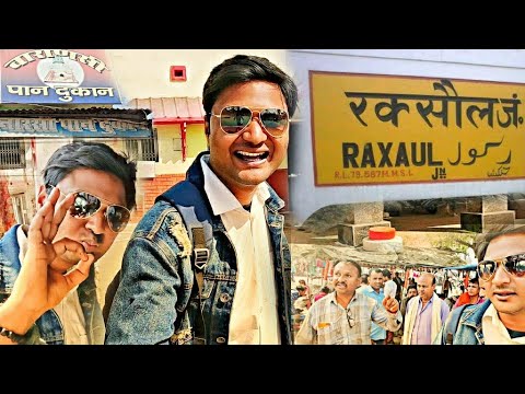 Raxaul Vlog 2021 | Raxaul and It's people | Raxaul Market | Raxaul ...