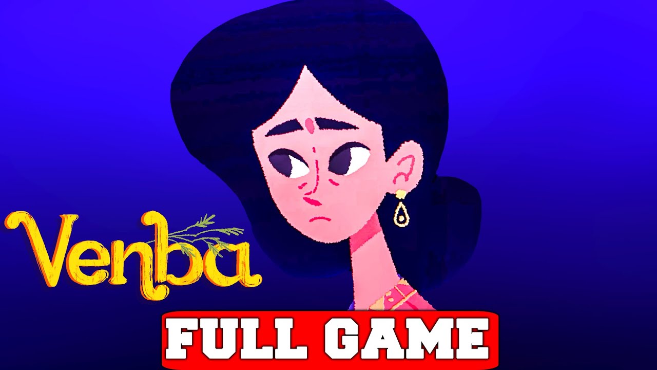 VENBA - Gameplay Walkthrough FULL GAME [PC 60FPS] - No Commentary - YouTube