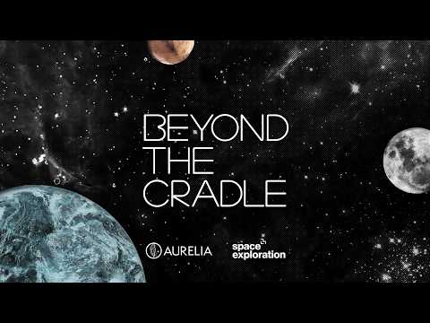 Beyond the Cradle 2026