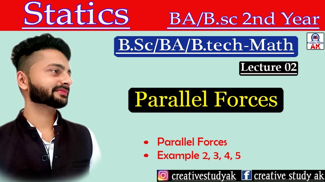 Lec 02 | Parallel Forces | Example 2, 3, 4, 5 l Statics bsc 2nd year | By Ak - YouTube