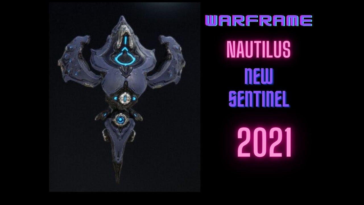 Warframe How to Farm Nautilus The New Sentinel 2021 - YouTube