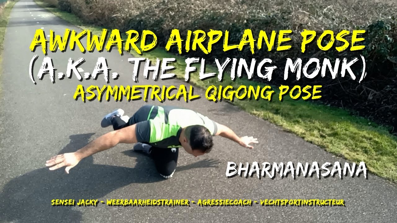 Qigong Gouda | Awkward Airplane Pose | Flying Monk | Balans | Evenwicht ...