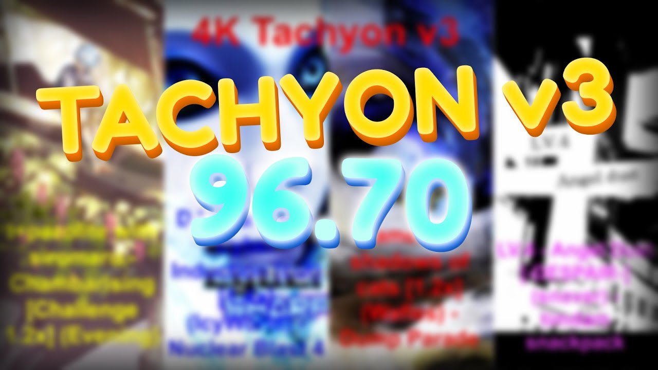 Tachyon v3 96.70% - YouTube