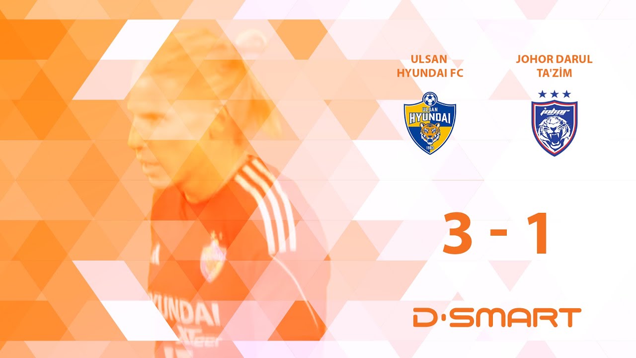 Ulsan Hyundai vs Darul Takzim FC (24 Oct 2023) 🔥 Video Highlights ...