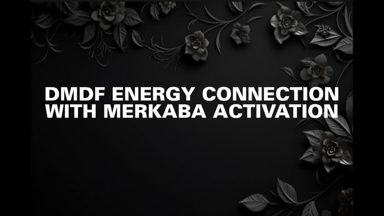DMDF ENERGY CONNECTION WITH MERKABA ACTIVATION. #twinflame #shivshakti ...