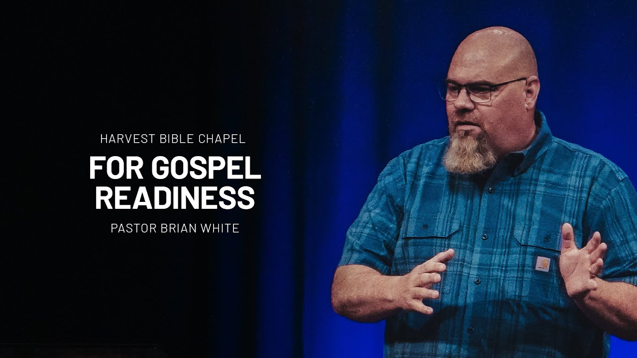 For Gospel Readiness | Pastor Brian White, July 12–13, 2025 - YouTube