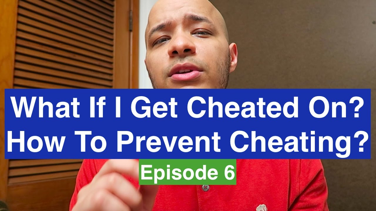 What If I Get Cheated On? How To Prevent Cheating? | All About Dating- Episode 6 - YouTube