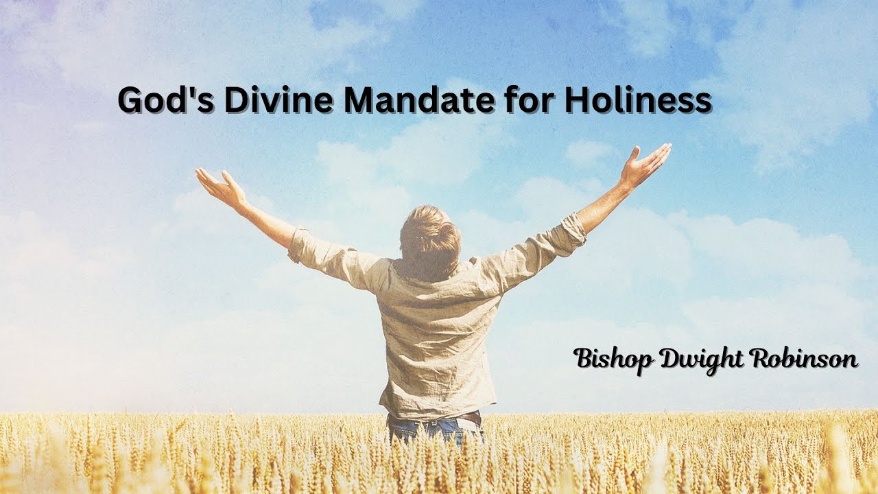 God's Divine Mandate for Holiness - YouTube