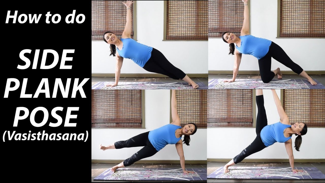 How to Do Side Plank Pose | Vasisthasana | Yoga Tutorial - YouTube