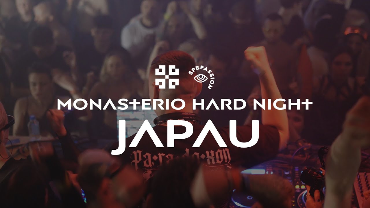 Japau @ Monasterio Hard Night - YouTube