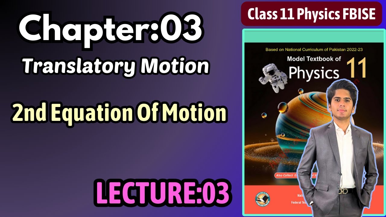 2nd Equation Of Motion | Unit:3 Translatory Motion | Physics | Class 11 ...